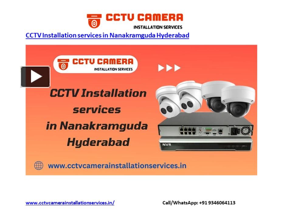 PPT – CCTV Installation services in Nanakramguda Hyderabad PowerPoint ...