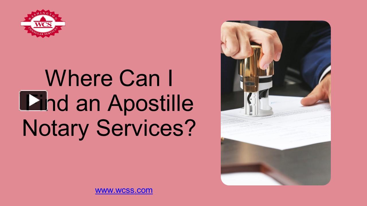 PPT – Where Can I Find an Apostille Notary Services? PowerPoint ...