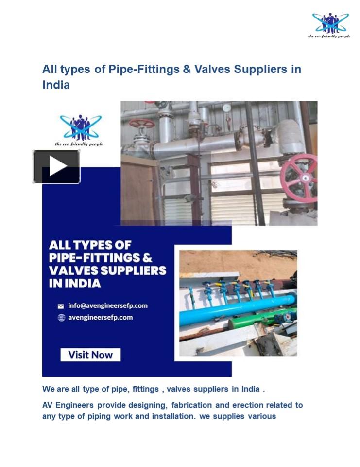 PPT – All types of pipe-fittings & valves suppliers in India PowerPoint ...