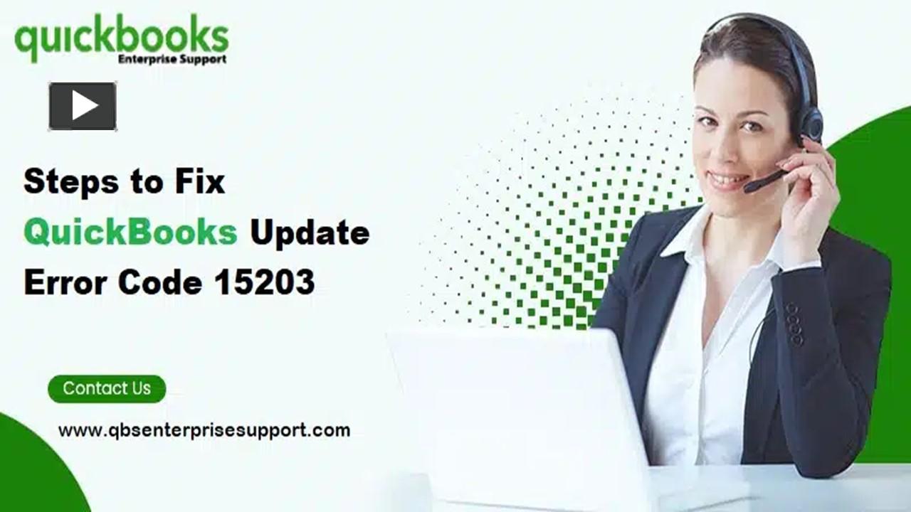 PPT – How Can I Troubleshoot QuickBooks Error Code 15203? PowerPoint ...