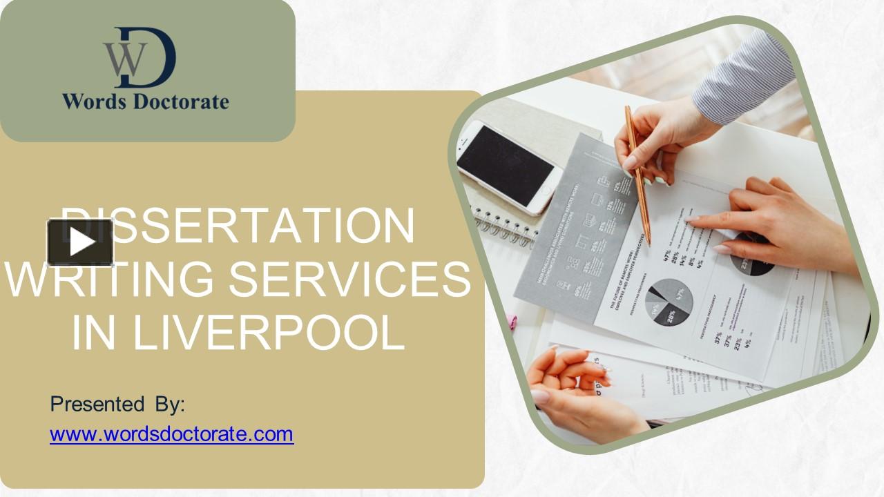PPT – Dissertation Writing Services In Liverpool, England PowerPoint ...