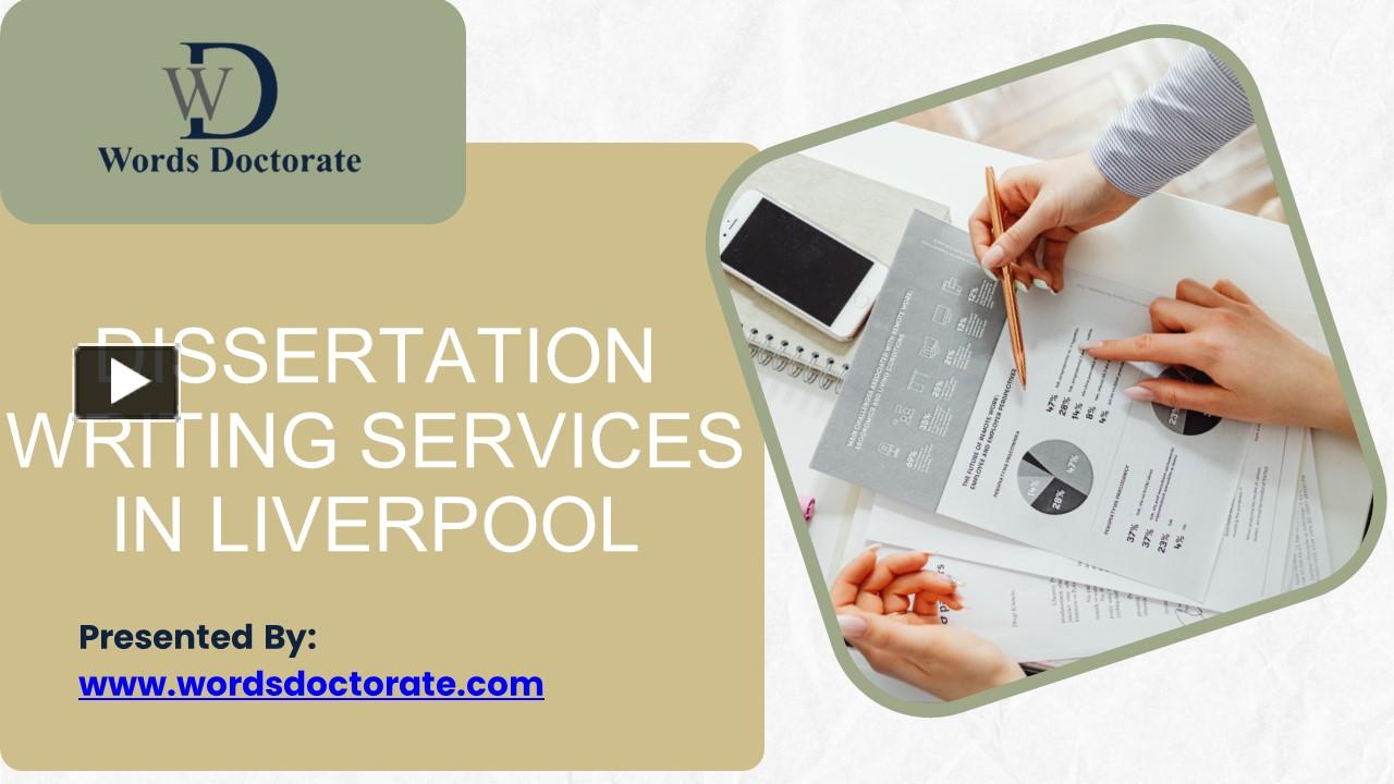 PPT – Dissertation Writing Services In Liverpool PowerPoint ...