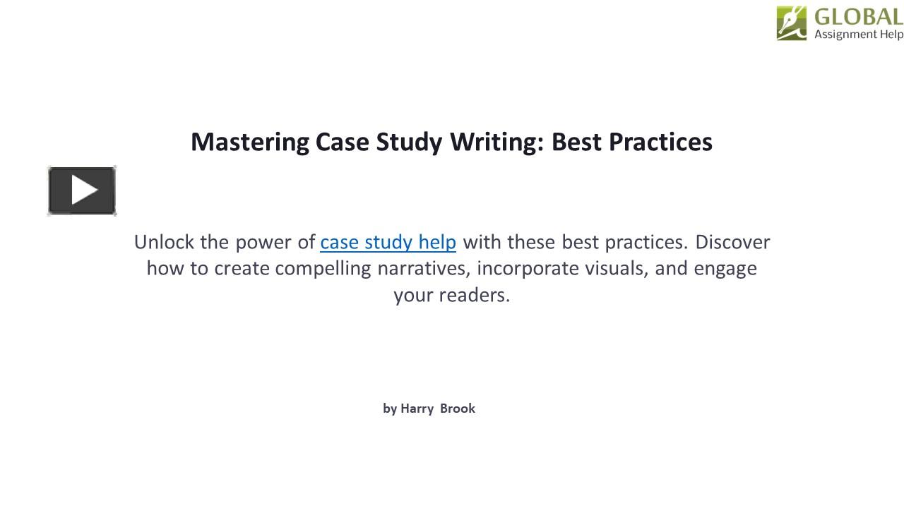 PPT – Mastering Case Study Writing: Best Practices PowerPoint ...