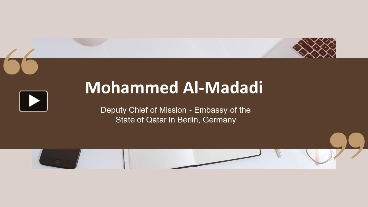 Mohammed Al-Madadi - Qatari Diplomat - Doha, Qatar presentation | free ...