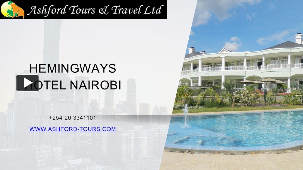 Enjoy your life with the Luxury Hemingways Hotel in Nairobi (1 ...