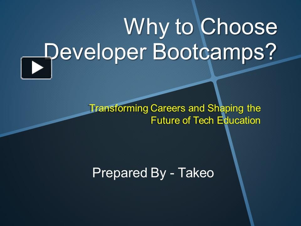 PPT – Why to Choose Developer Bootcamps? PowerPoint presentation | free ...