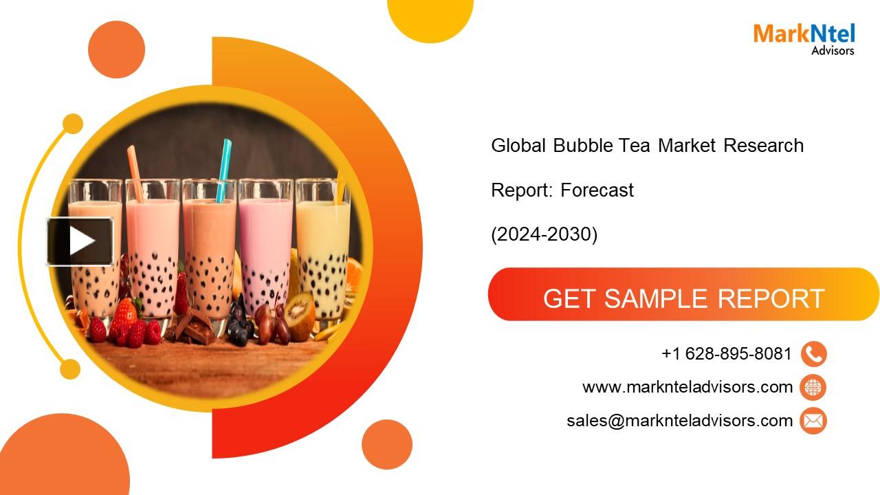Global Bubble Tea Market Research Report: Forecast (2024-2030 ...