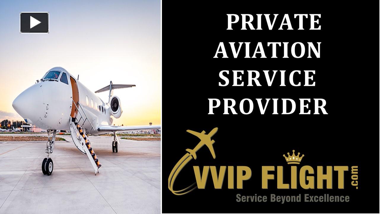 Bespoke Private Aviation Services - VVIP Flight presentation | free to ...