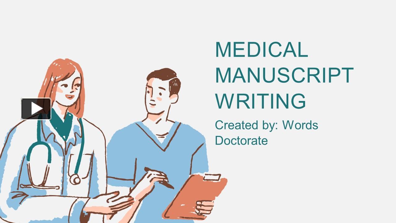 PPT – Expert Medical Manuscript Writing in LA PowerPoint presentation ...