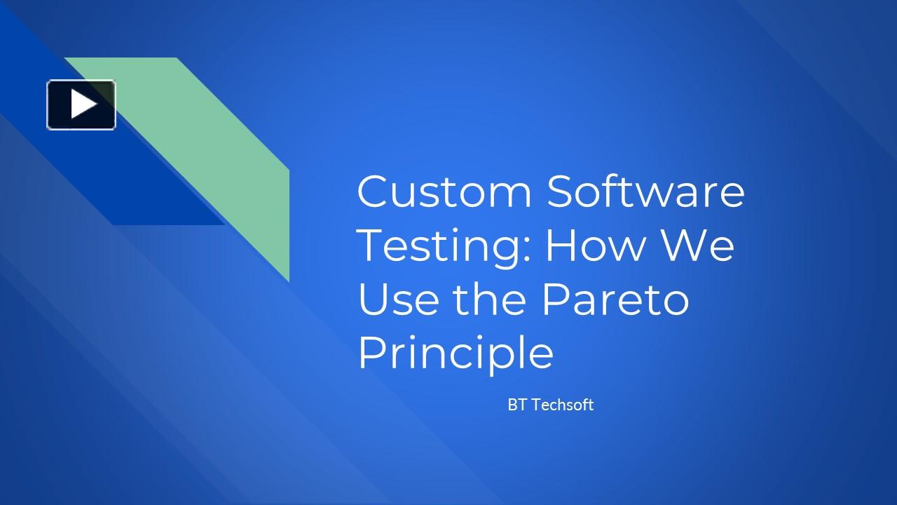 Custom Software Testing: Pareto Principle presentation | free to download