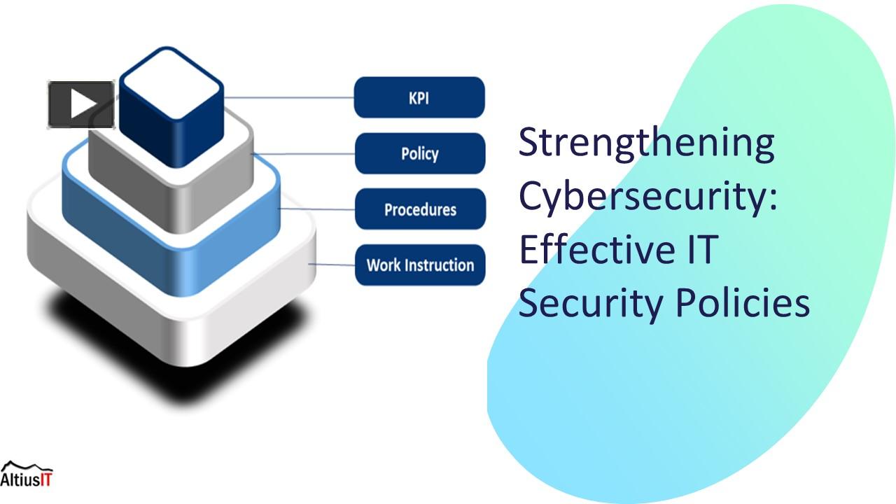 PPT – Strengthening Cybersecurity Effective IT Security Policies ...