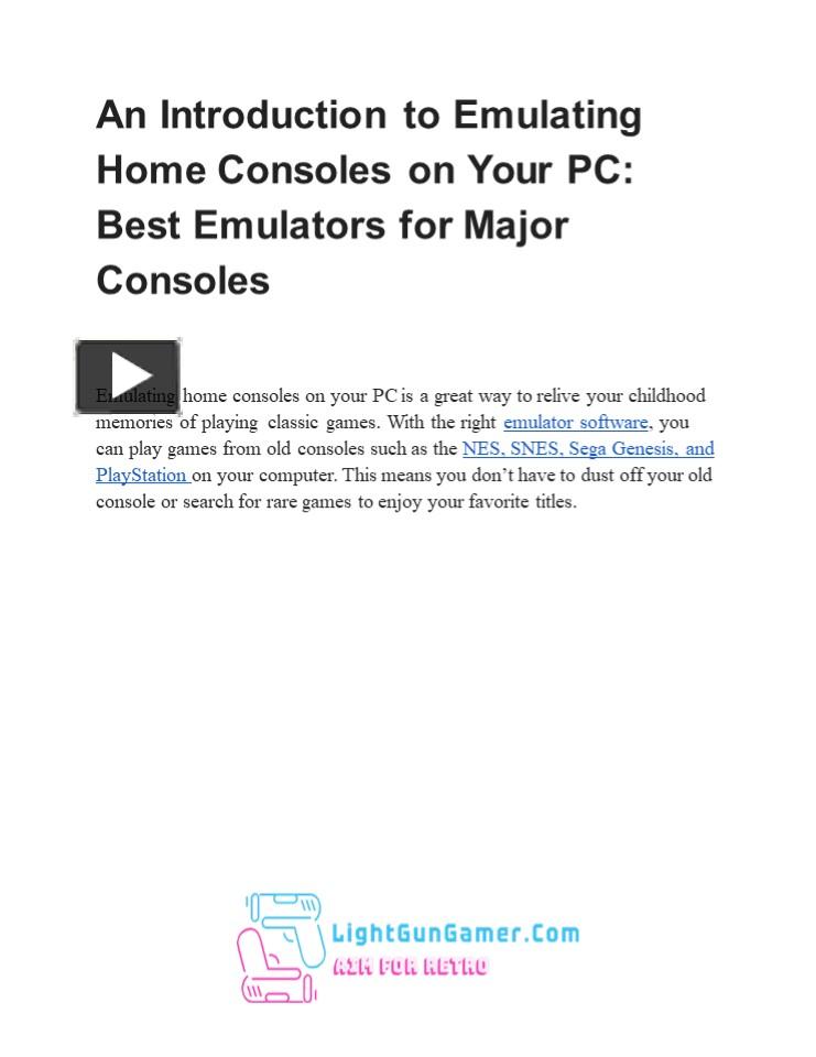 PPT – An Introduction to Emulating Home Consoles on Your PC: Best ...