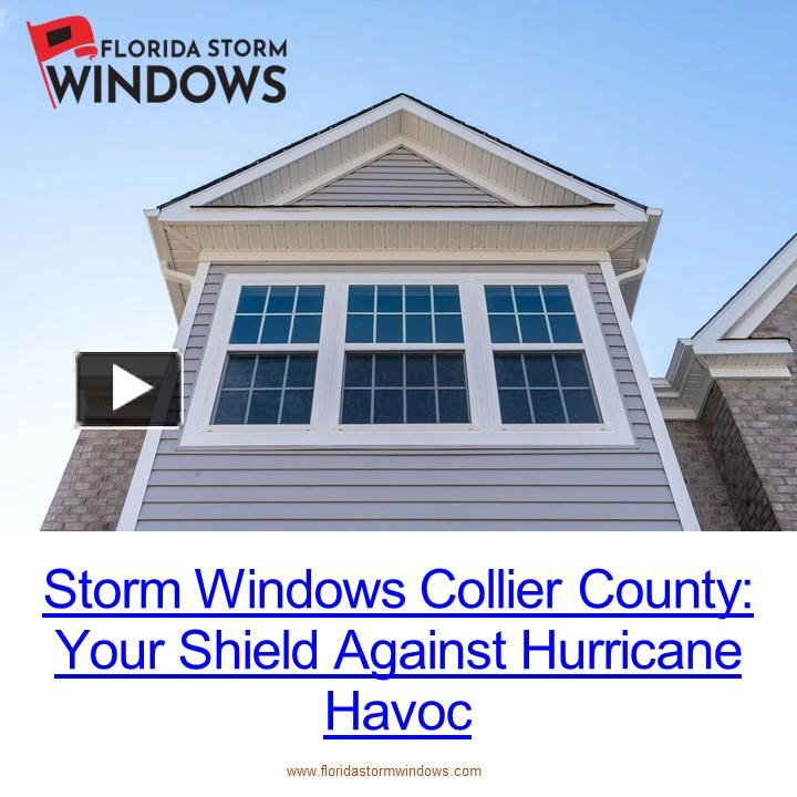 Storm Windows Collier County Your Shield Against Hurricane Havoc ...