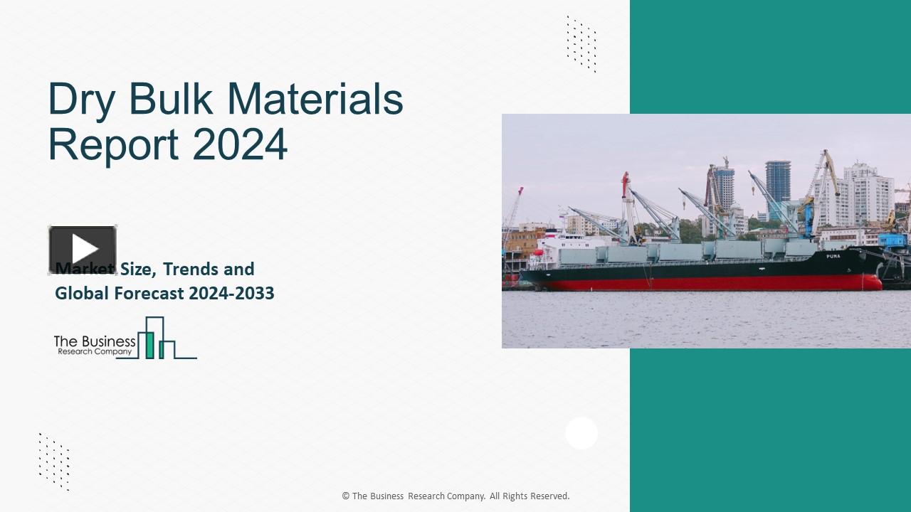 PPT – Dry Bulk Materials Market Size, Share, Growth And Forecast To ...