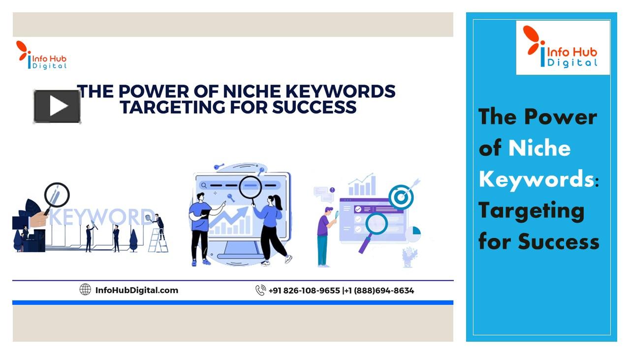 PPT – The Power of Niche Keywords: Targeting for Success PowerPoint ...