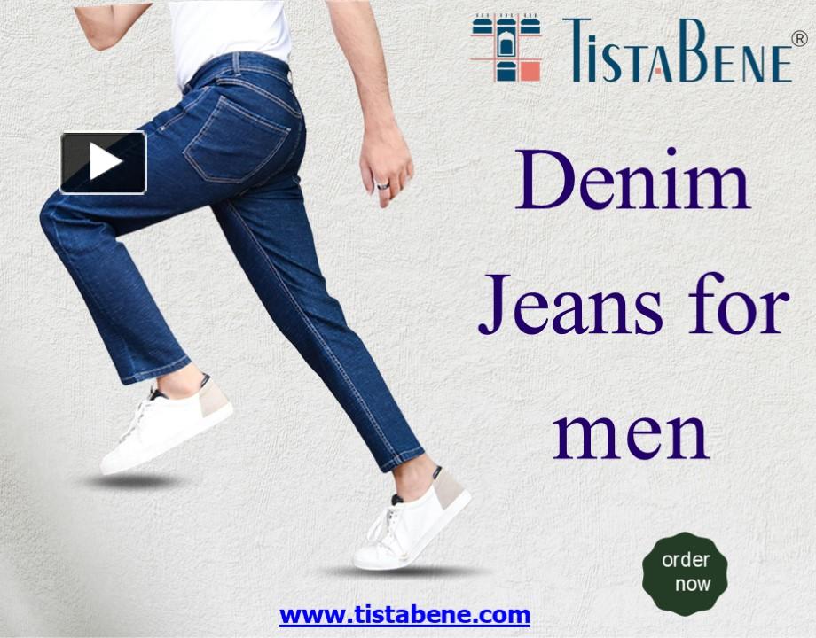 PPT – Discover the Ultimate Style: A Guide to Denim Jeans for Men ...