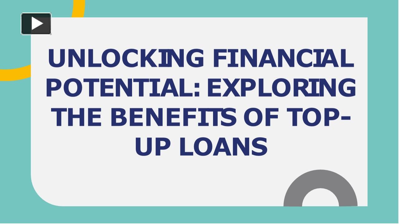 Exploring the benefits of Top-up loan presentation | free to download