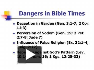Dangers in Bible Times presentation | free to view