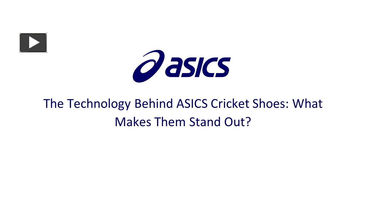 PPT – The Technology Behind ASICS Cricket Shoes: What Makes Them Stand ...