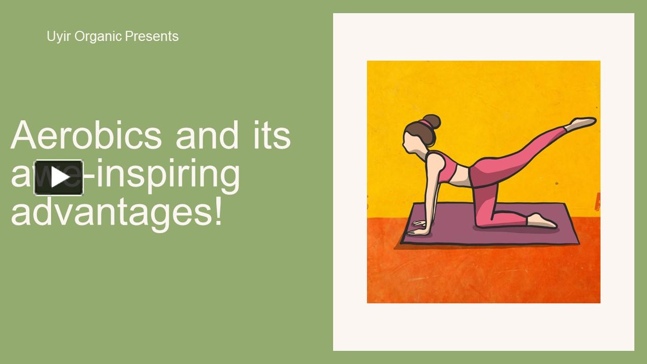 PPT – Aerobics and its awe-inspiring advantages! PowerPoint ...