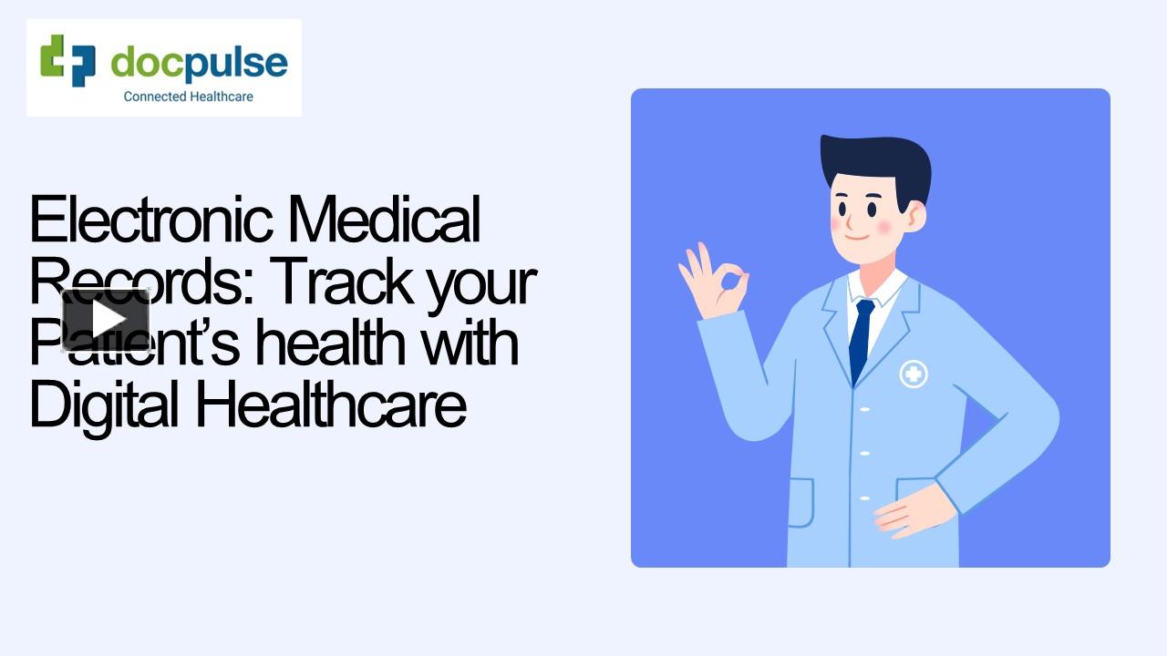PPT – Electronic Medical Records: Track your Patient’s health with ...