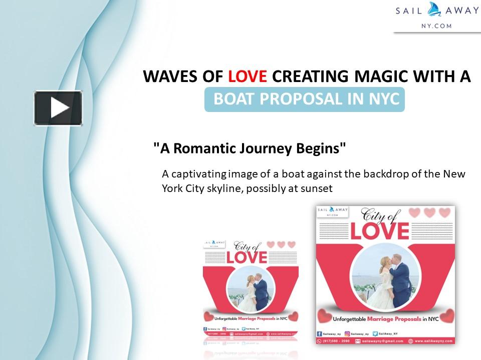 PPT – WAVES OF LOVE CREATING MAGIC WITH A BOAT PROPOSAL IN NYC ...