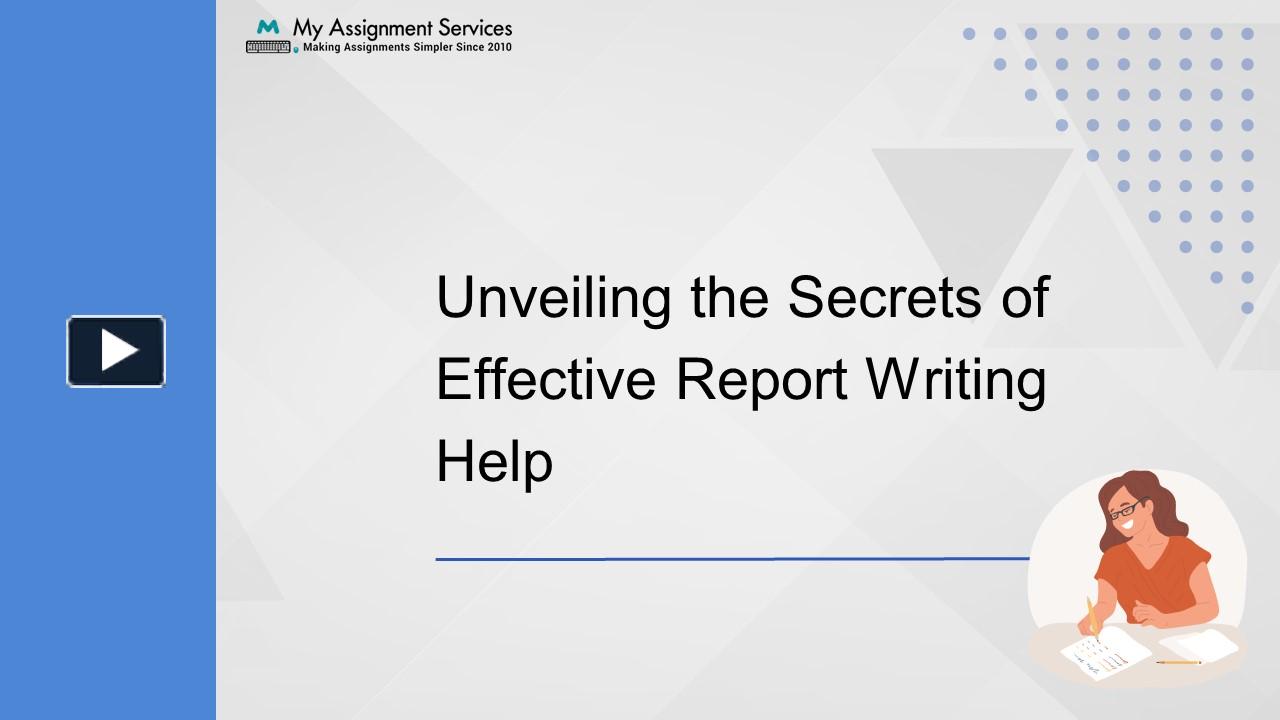 PPT – Unveiling the Secrets of Effective Report Writing Help PowerPoint ...