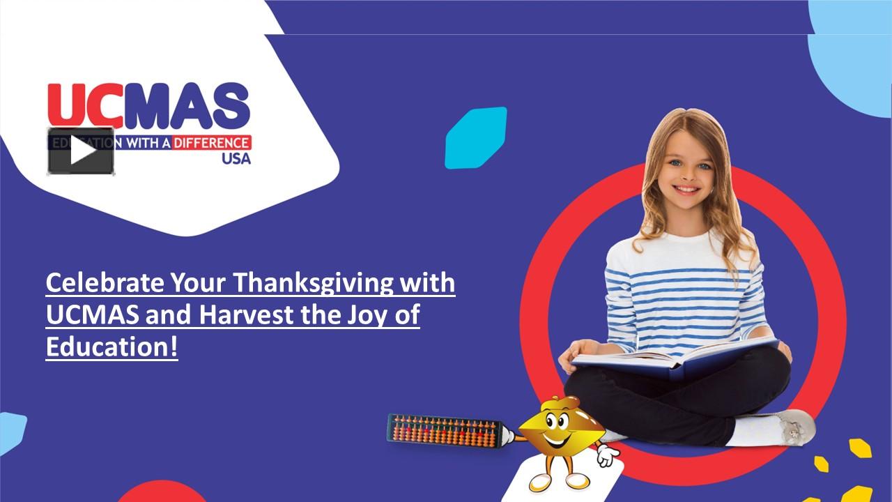 Celebrate Your Thanksgiving with UCMAS and Harvest the Joy of Education ...