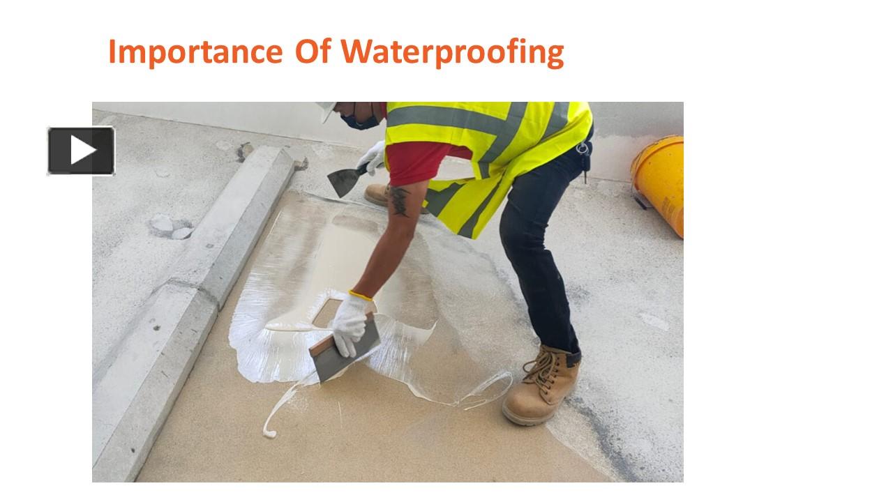 PPT – Importance Of Waterproofing PowerPoint presentation | free to ...