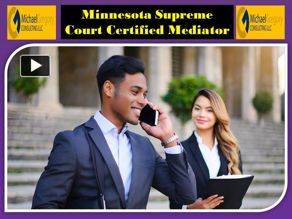 PPT – Minnesota Supreme Court Certified Mediator PowerPoint ...