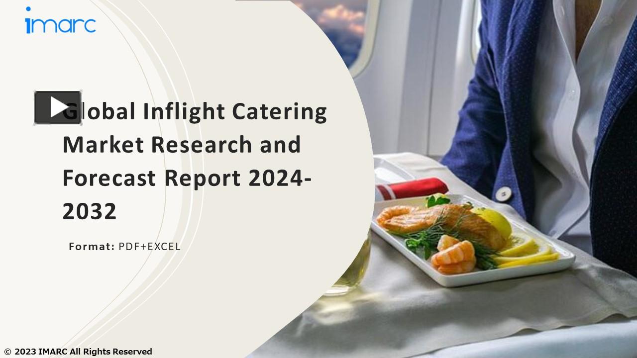 PPT – Inflight Catering Market PPT: Growth, Outlook, Demand, Keyplayer ...