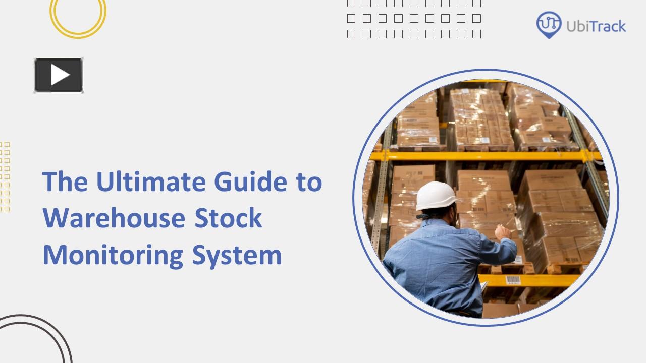 The Ultimate Guide to Warehouse Stock Monitoring System presentation ...
