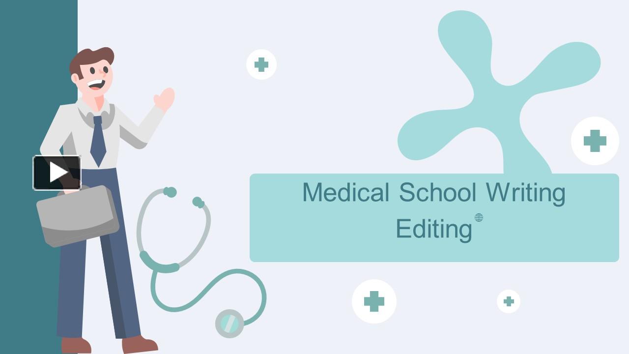 PPT – Medical School Writing Editing PowerPoint presentation | free to ...