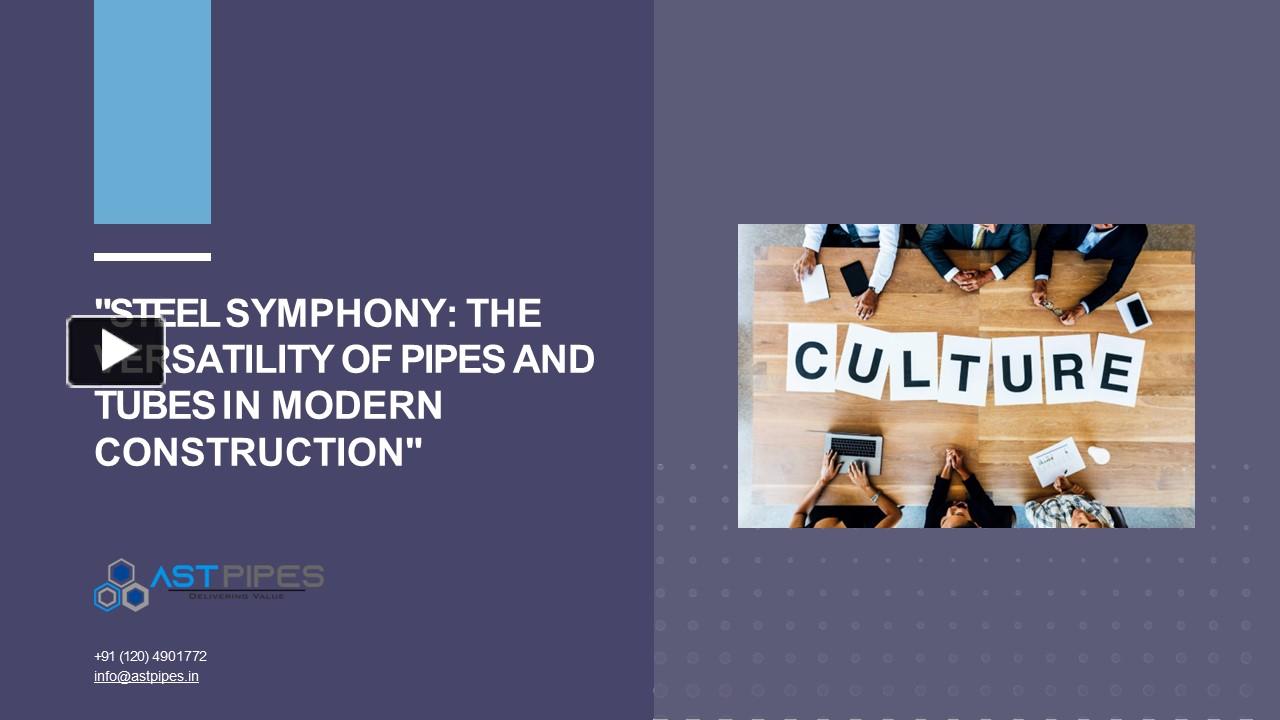 PPT – "Steel Symphony: The Versatility of Pipes and Tubes in Modern ...