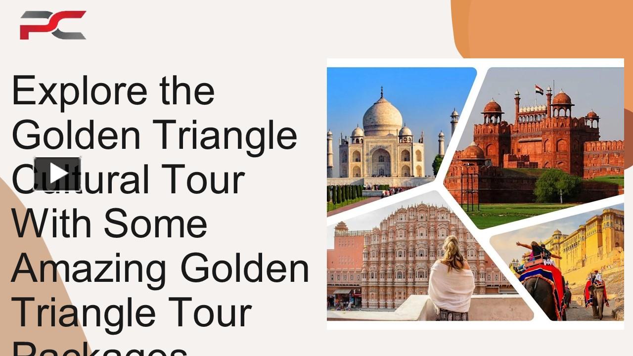 PPT – Explore The Golden Triangle Cultural Tour With Some Amazing ...