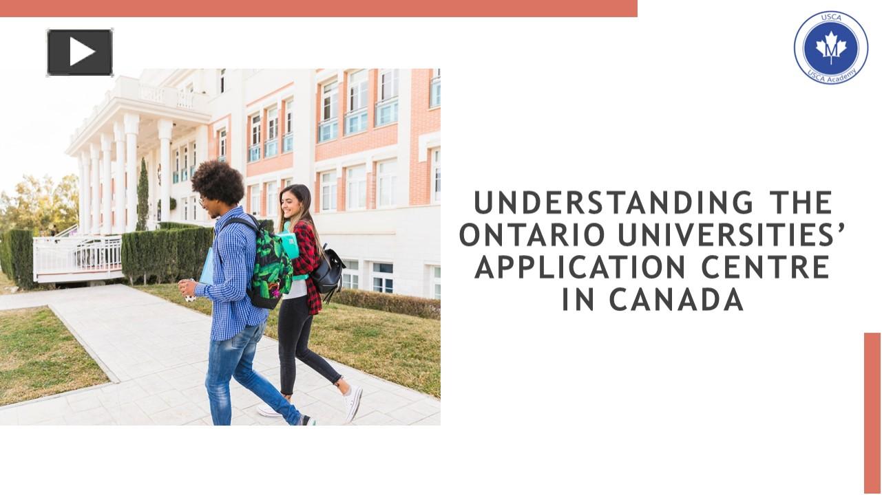 PPT – Understanding the Ontario Universities' Application Centre in ...