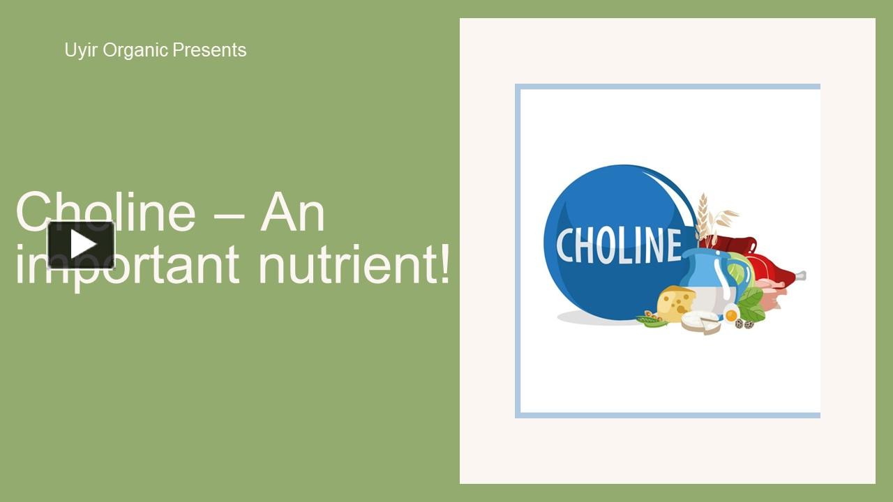 PPT – Choline – An important nutrient! PowerPoint presentation | free ...