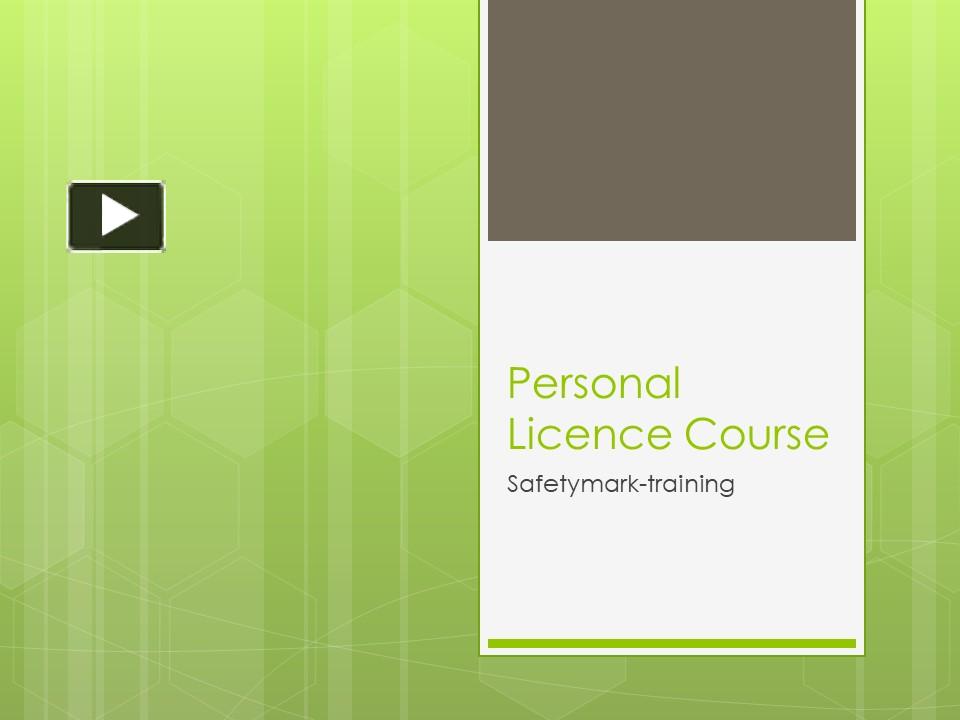 Personal licence course presentation | free to download