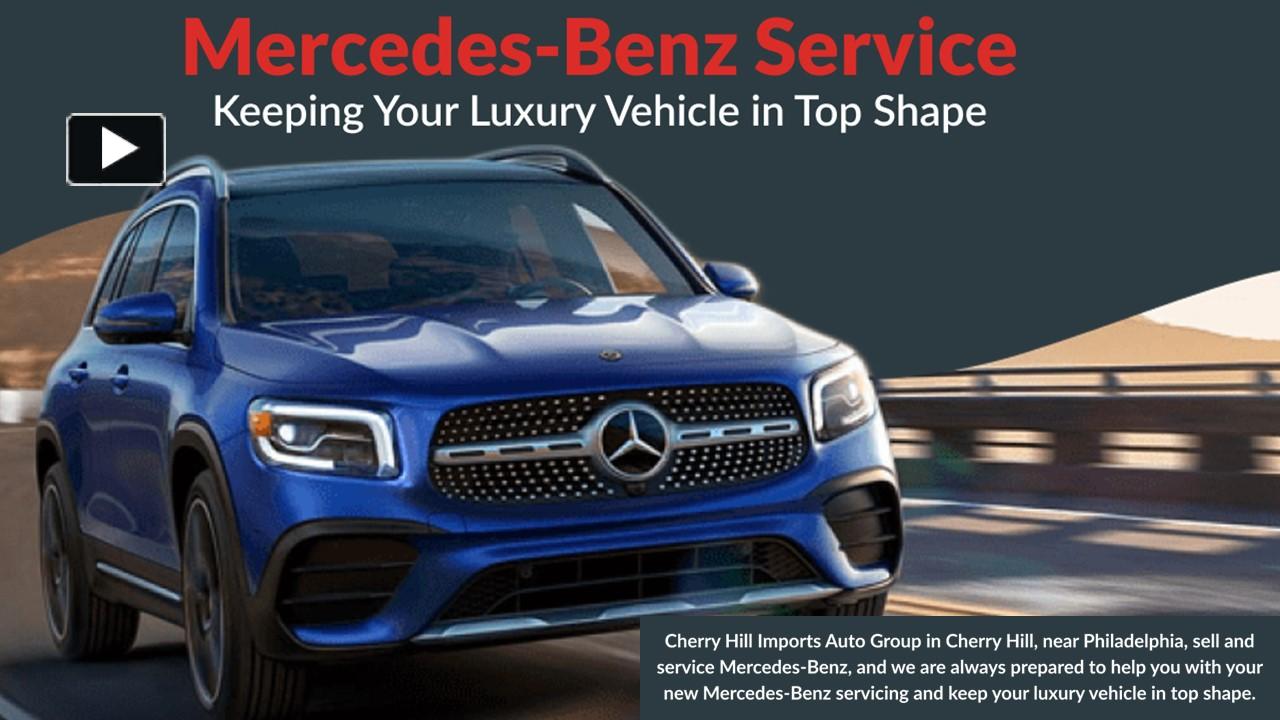 PPT – Mercedes–Benz Service: Keeping your Luxury Vechicle in Top Shape ...