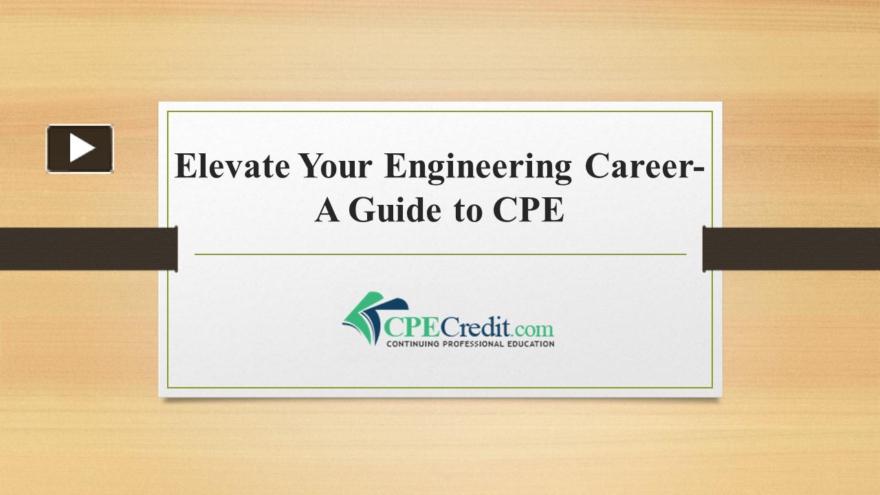 Elevate Your Engineering Career- A Guide to CPE presentation | free to ...