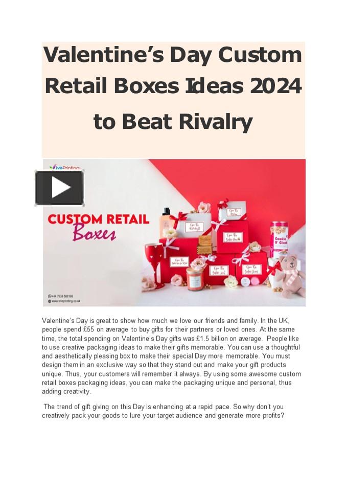 PPT – Valentine’s Day Custom Retail Boxes Ideas 2024 to Beat Rivalry ...
