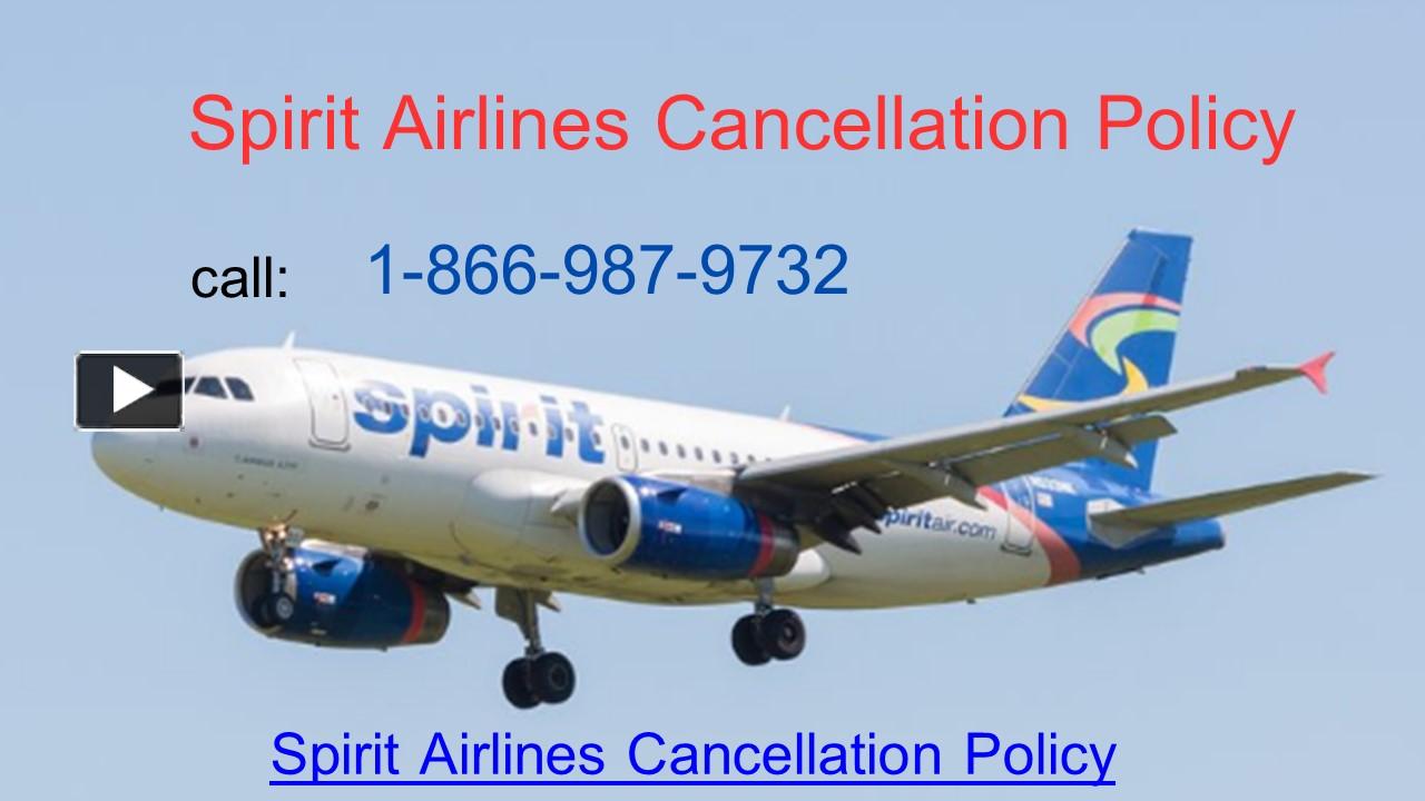 PPT – Spirit Airlines Cancellation Policy (1) PowerPoint presentation ...