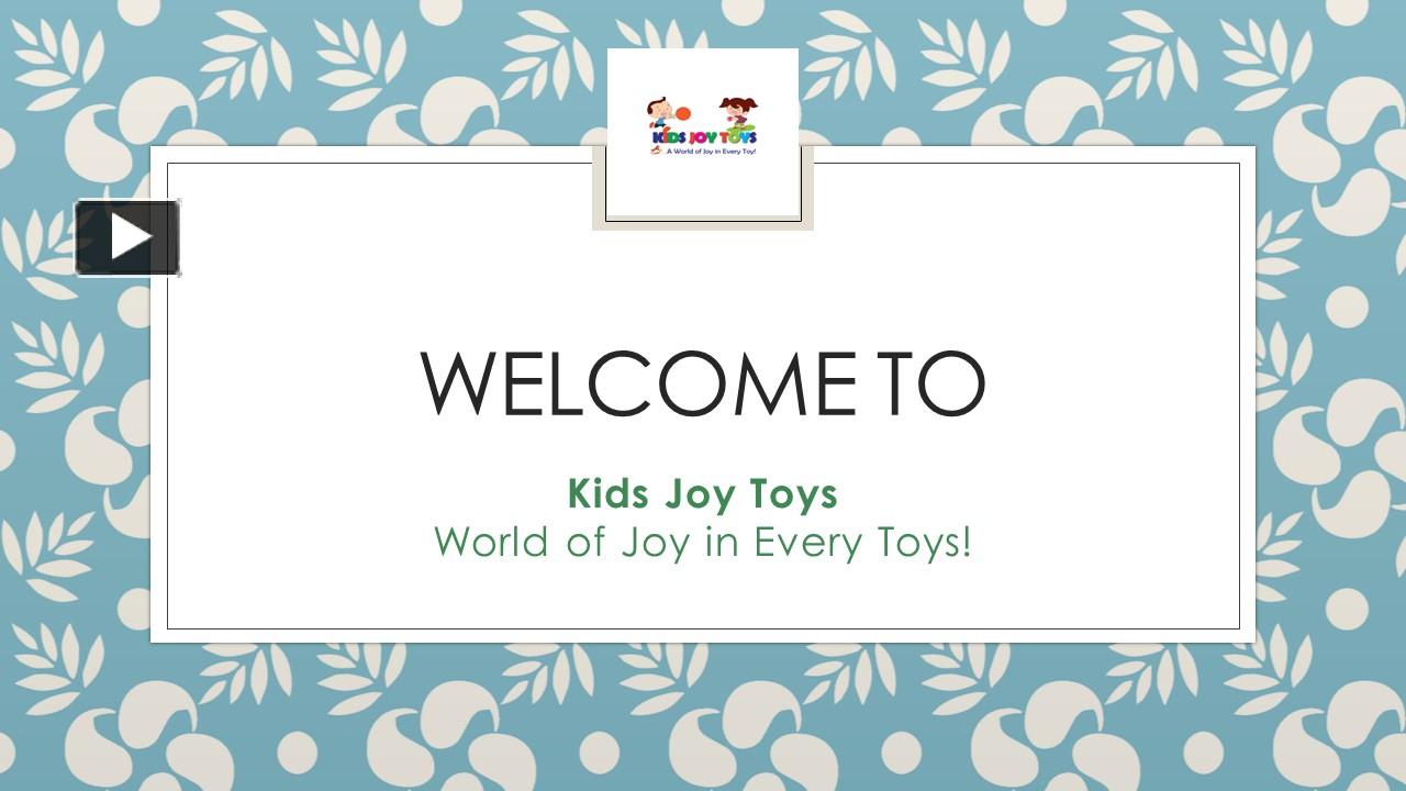 PPT – Kids Joy Toys PowerPoint presentation | free to download - id ...