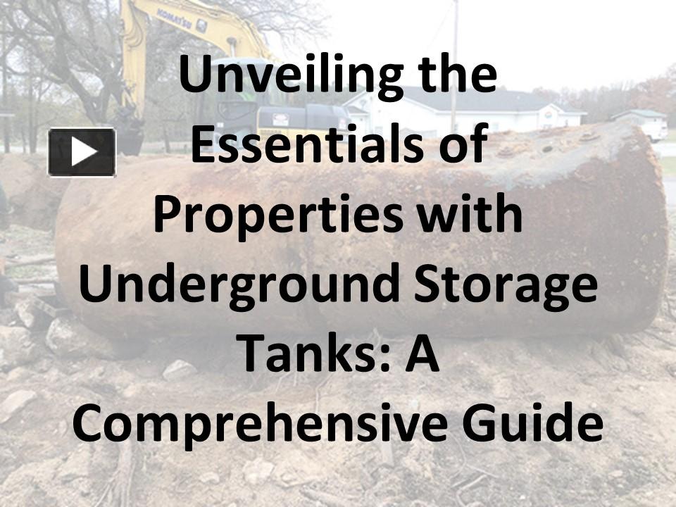 PPT – Unveiling the Essentials of Properties with Underground Storage ...