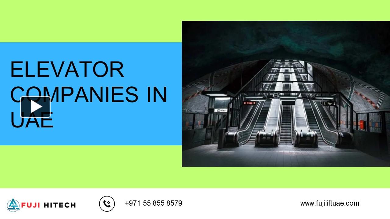 PPT – Elevator Companies in UAE PowerPoint presentation | free to ...