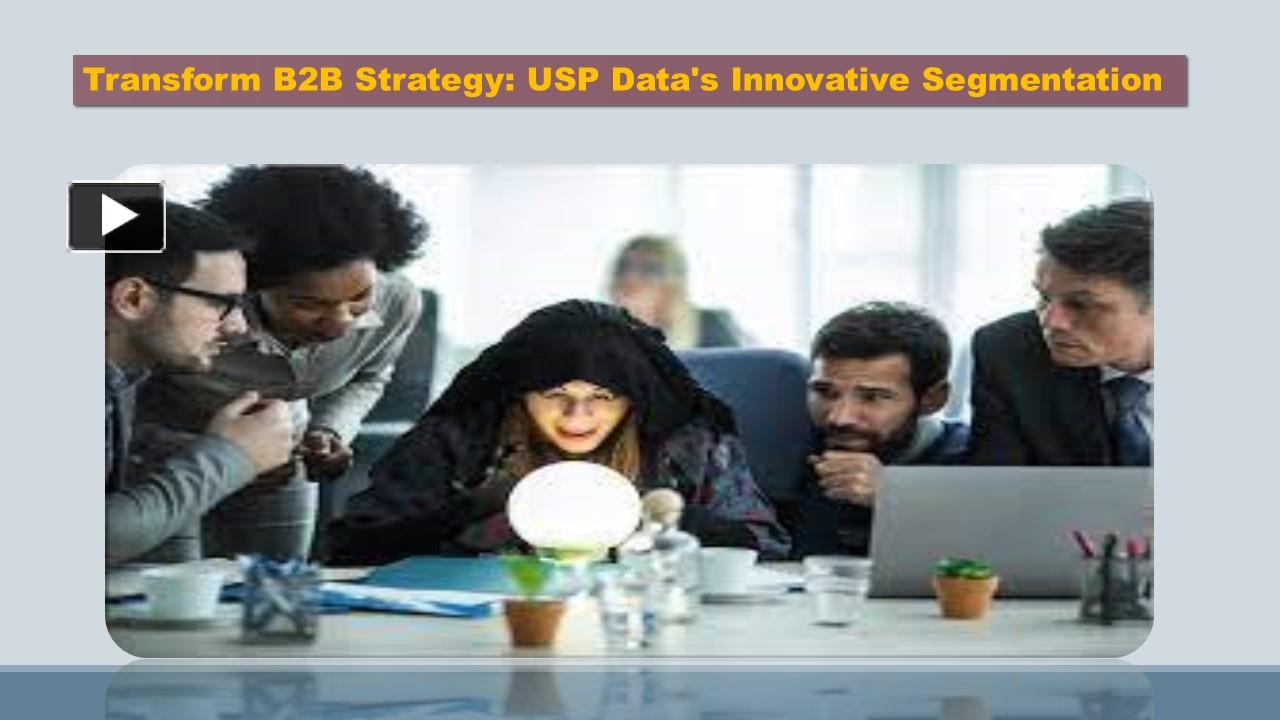 PPT – Transform B2B Strategy: USP Data's Innovative Segmentation ...