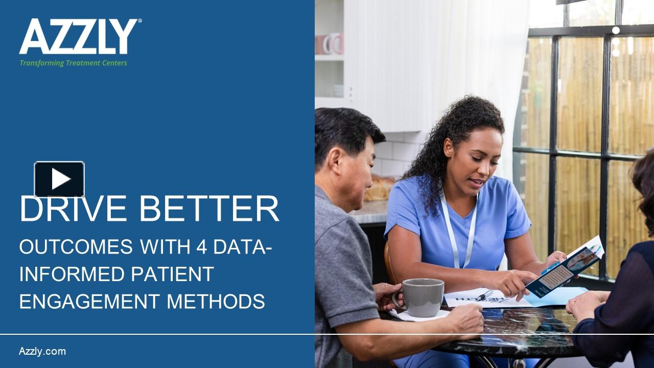 PPT – Drive Better Outcomes with 4 Data-Informed Patient Engagement ...