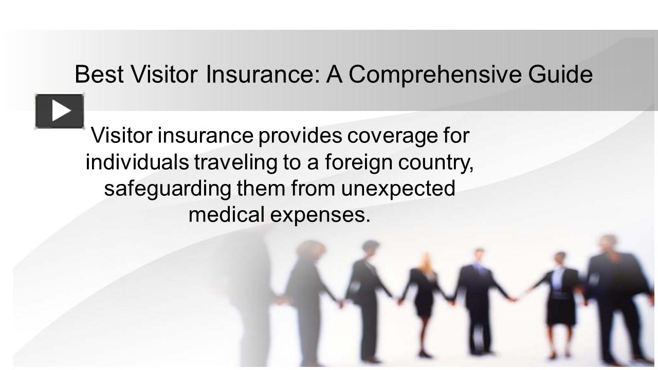 PPT – Best Visitor Insurance PowerPoint presentation | free to download ...