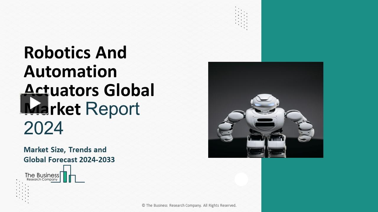 PPT – Robotics And Automation Actuators Market Size And Trends Report ...