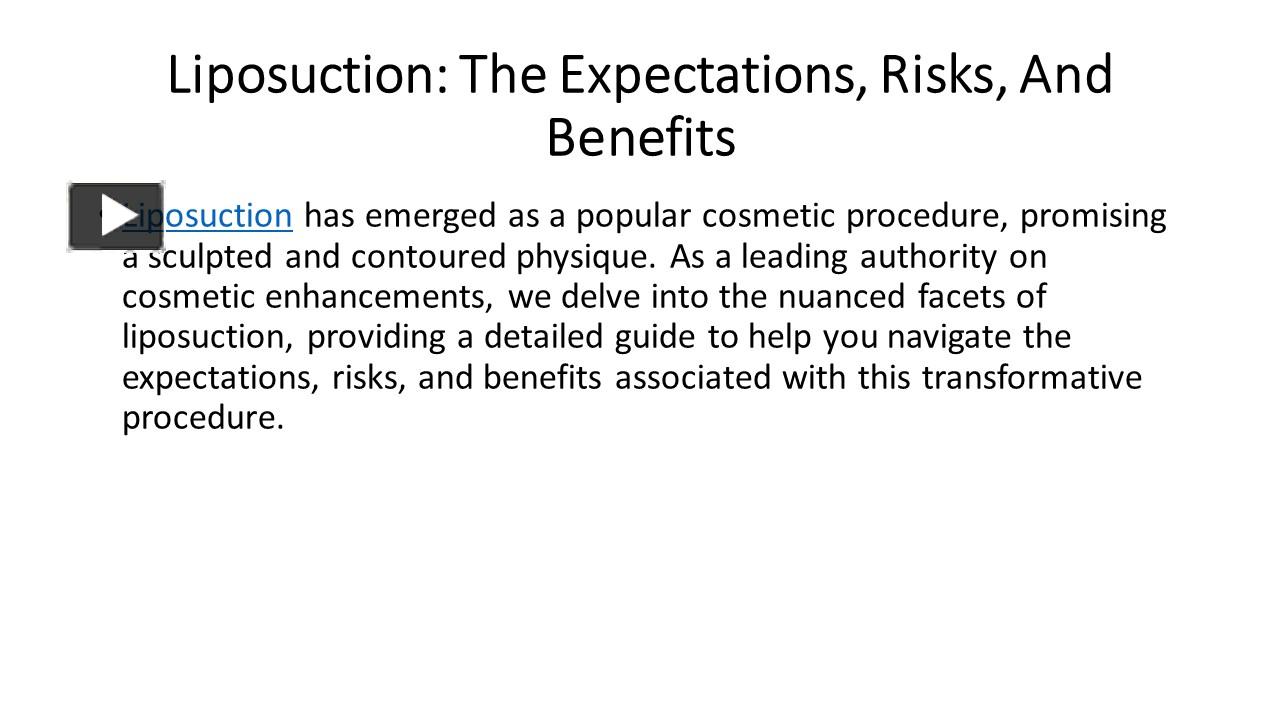 PPT – Liposuction: The Expectations, Risks, And Benefits PowerPoint ...
